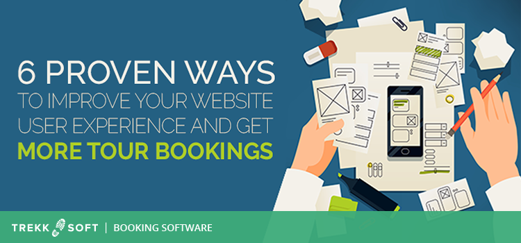 6 proven ways to improve your website user experience and get more tour ...