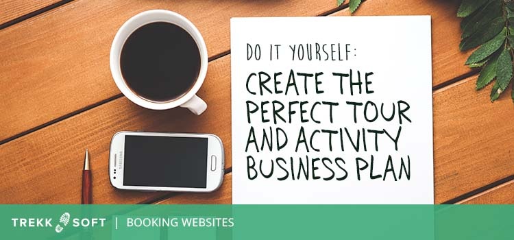 How to create a business plan for a tour or activity company