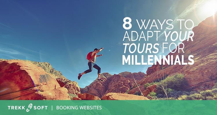 8 ways to adapt your tours for millennials