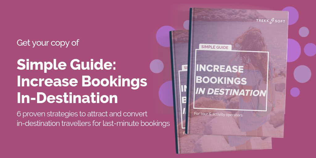 Simple Guide: Increase Bookings In-Destination